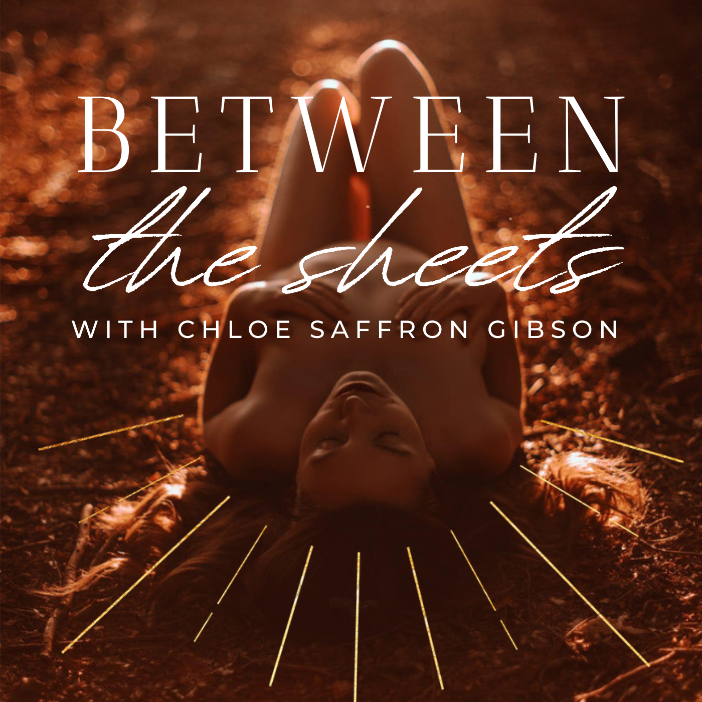 Between The Sheets Podcast - Chloe Saffron Gibson Coaching